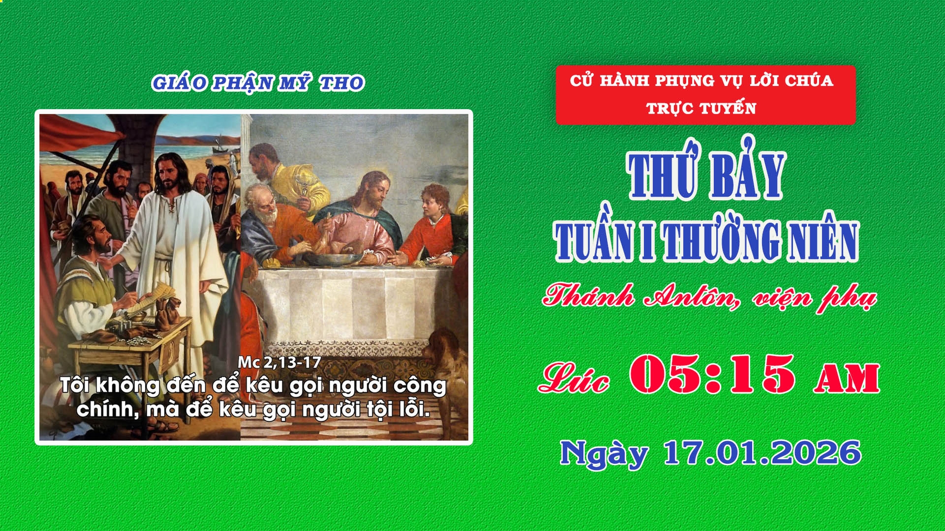 Phụng vụ Lời Chúa 5g15 ngày 17/01/2026 | Thứ Bảy - Tuần I Thường Niên ...