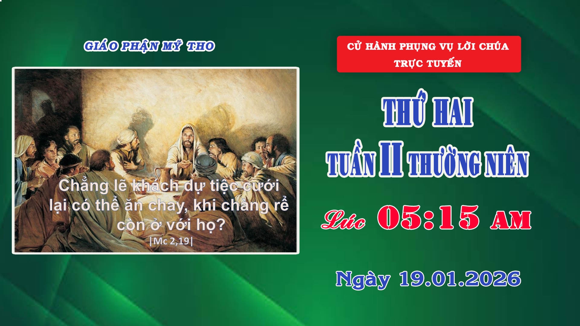 Phụng vụ Lời Chúa 5g15 ngày 19/01/2026 | Thứ Hai - Tuần II Thường Niên ...